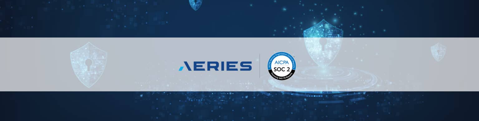 Aeries Successfully Completes SOC2 Type II Audit: Securing Privacy Aeries Successfully Completes SOC2 Type II Audit: Securing Privacy
